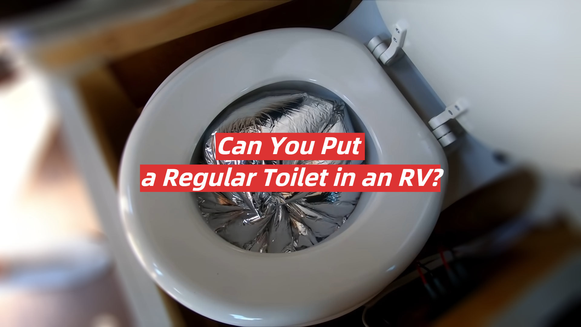 Can You Put a Regular Toilet in an RV? - RVProfy